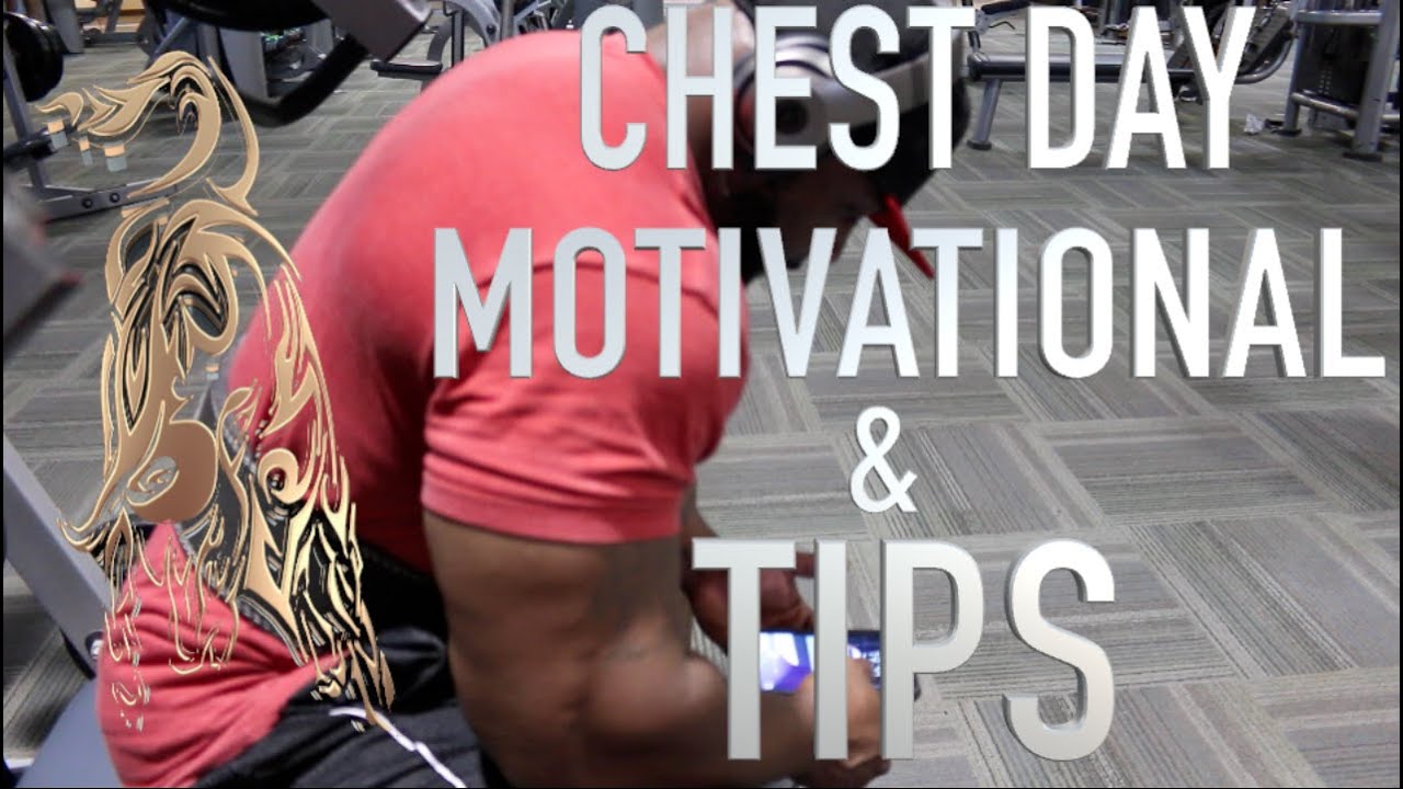 CHEST DAY MOTIVATIONAL & TIPS FOR GROWTH - YouTube