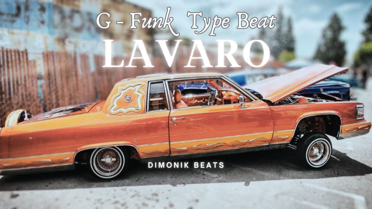 [FREE] G-Funk Type Beat -- "Lavaro" 2023 - YouTube