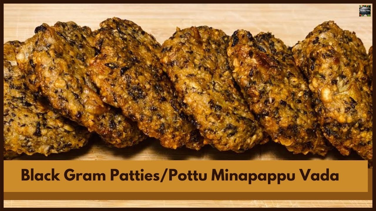 Traditional Pottu Minapappu Vada | పొట్టు మినపప్పు గారెలు లేదా వడలు ...