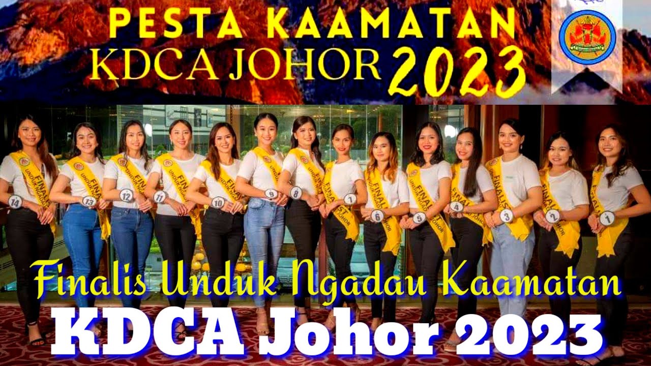 FINALIS UNK KDCA JOHOR 2023 | Unduk Ngadau Kaamatan - YouTube