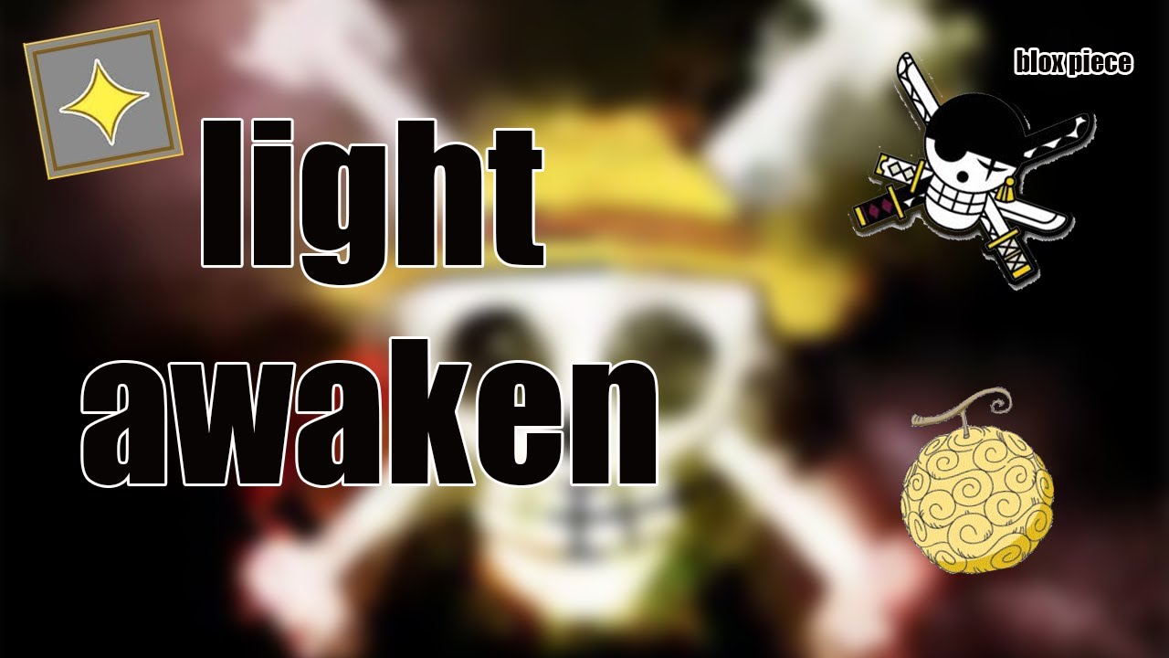 présentation du fruit light awaken (V2) blox fruit - YouTube