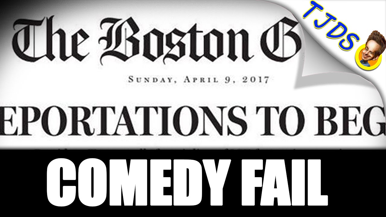Boston Globe Fails Miserably At Comedy With Deportation "Joke" - YouTube