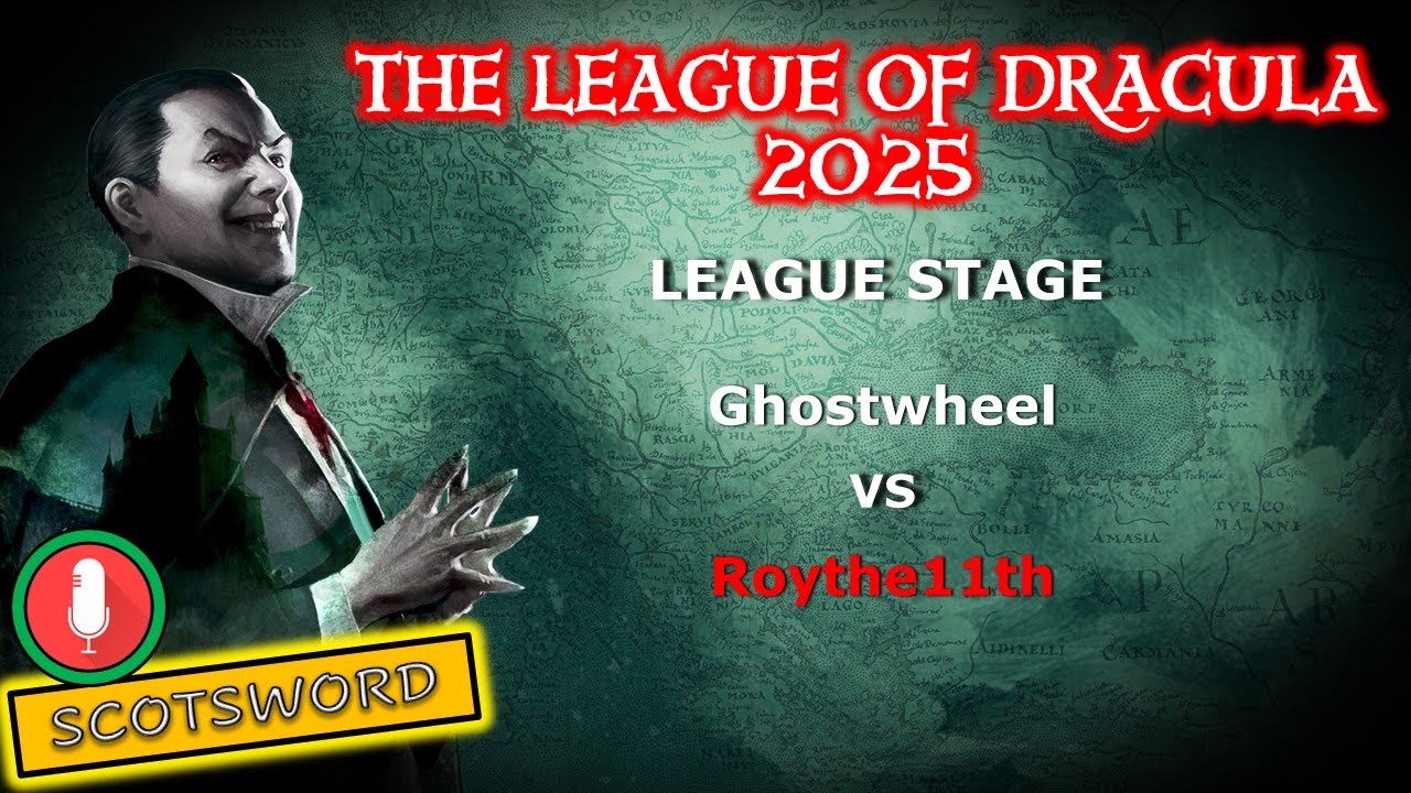 League of Dracula 2025 - League Phase - Ghostwheel (H) vs Roythe11th (D ...