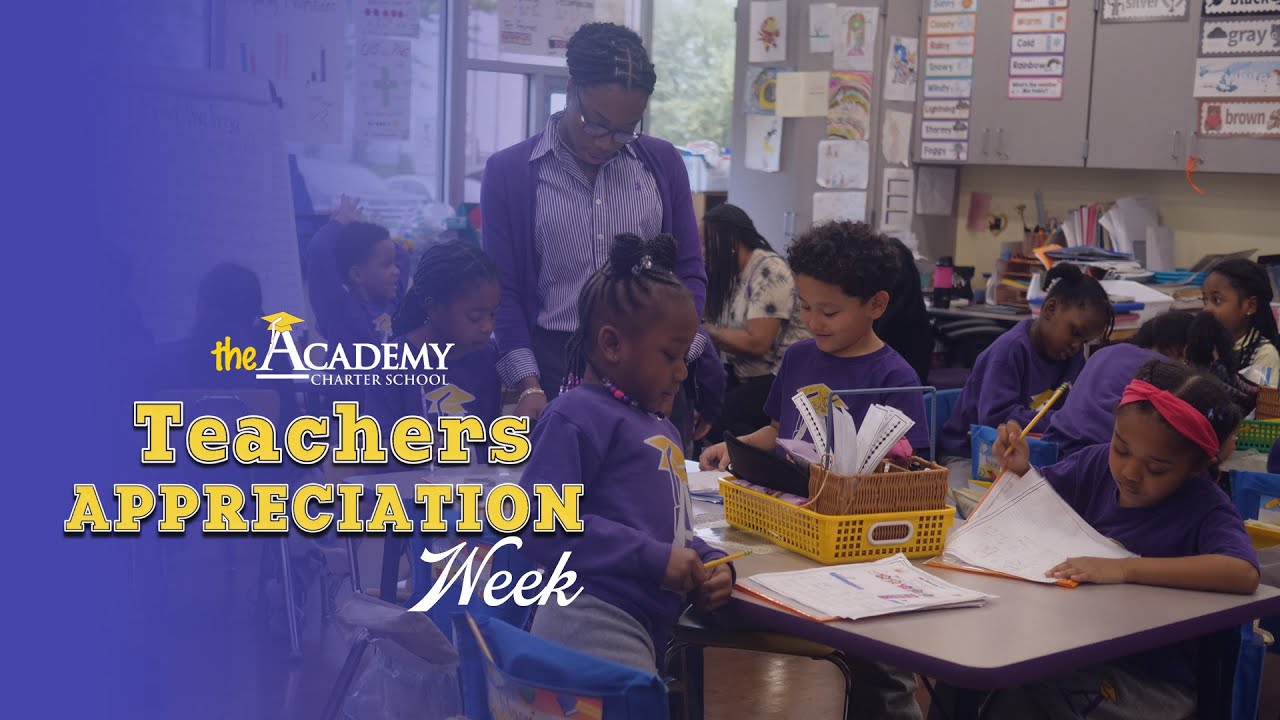 The Academy Charter School Celebrates Teacher Appreciation Week - YouTube