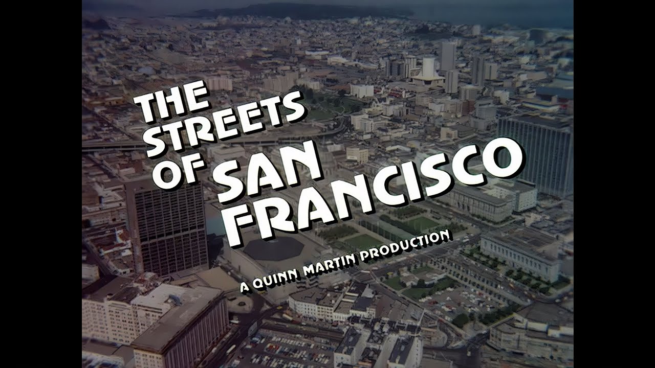 The Streets of San Francisco - 8k - Season 1 episode 2 Opening credits ...