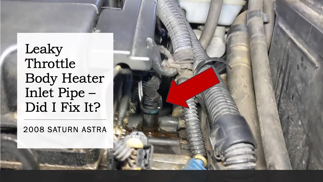 Leaky Throttle Body Inlet Heater Pipe (2008 #Saturn #Opel #Vauxhall # ...