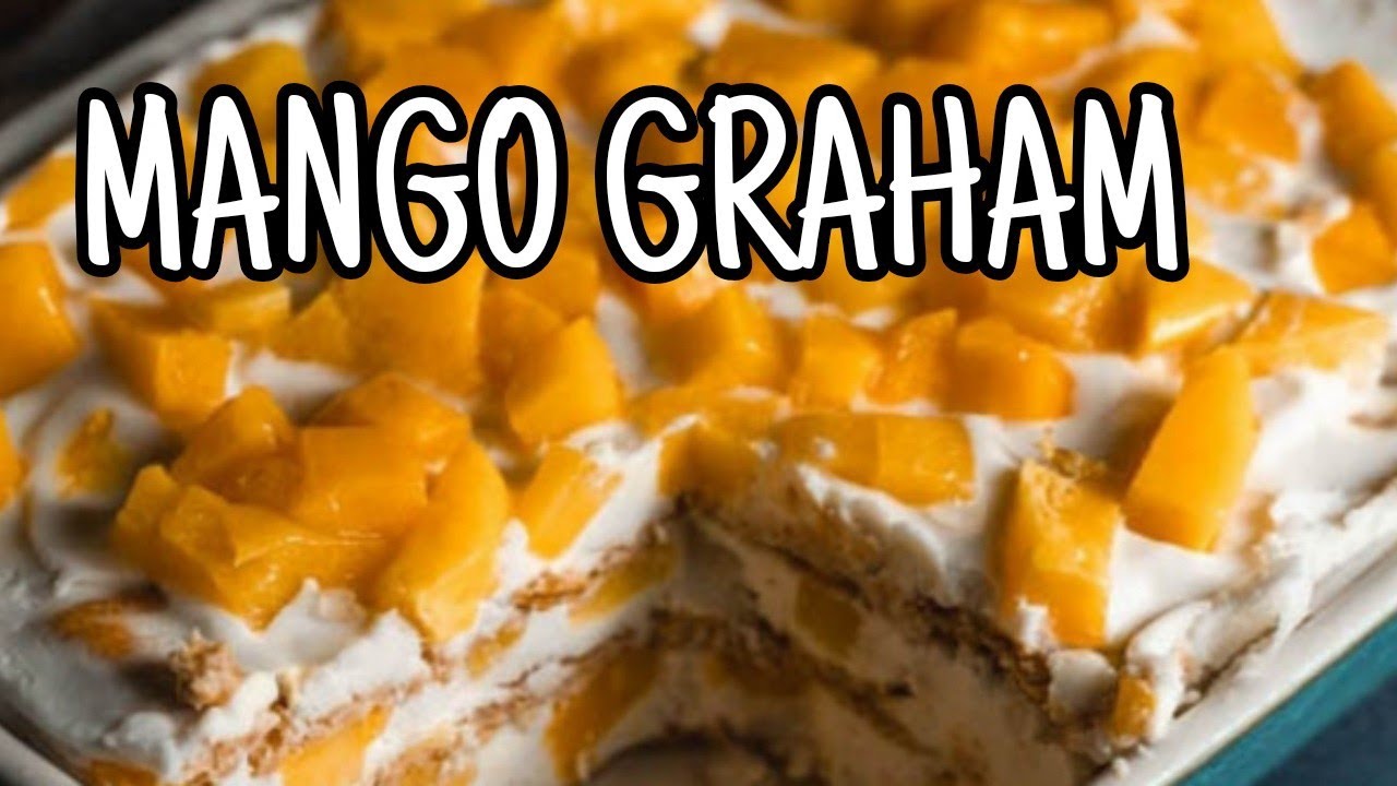 Mango Graham Yummy My daughter Made her own Version - YouTube