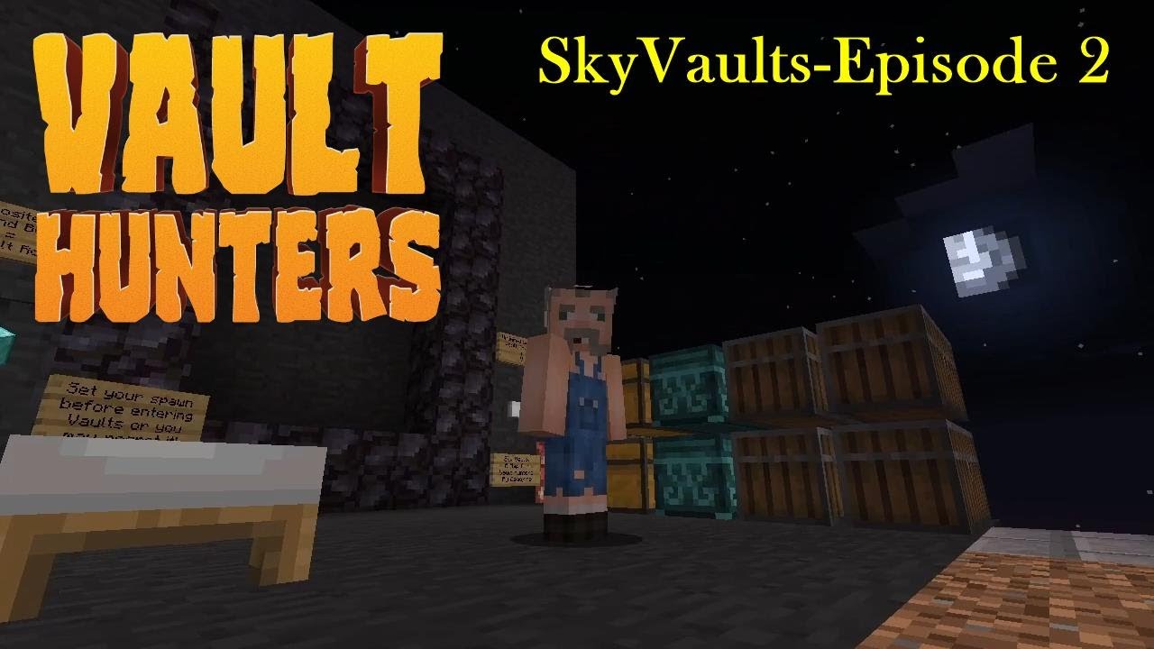 Let's Play Vault Hunters SkyVaults S1: Episode 2 - YouTube