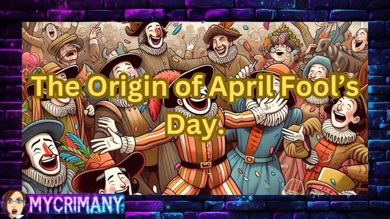 The Origin of April Fool’s Day - YouTube