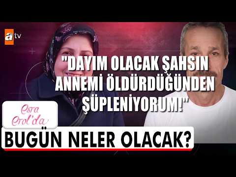 Esra Erol'da bugün - Esra Erol'da 10 Eylül 2026