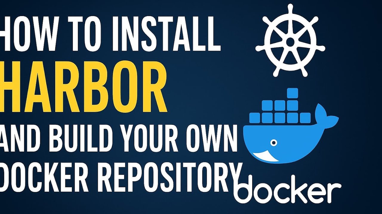How to install harbor and build your own docker repository - YouTube