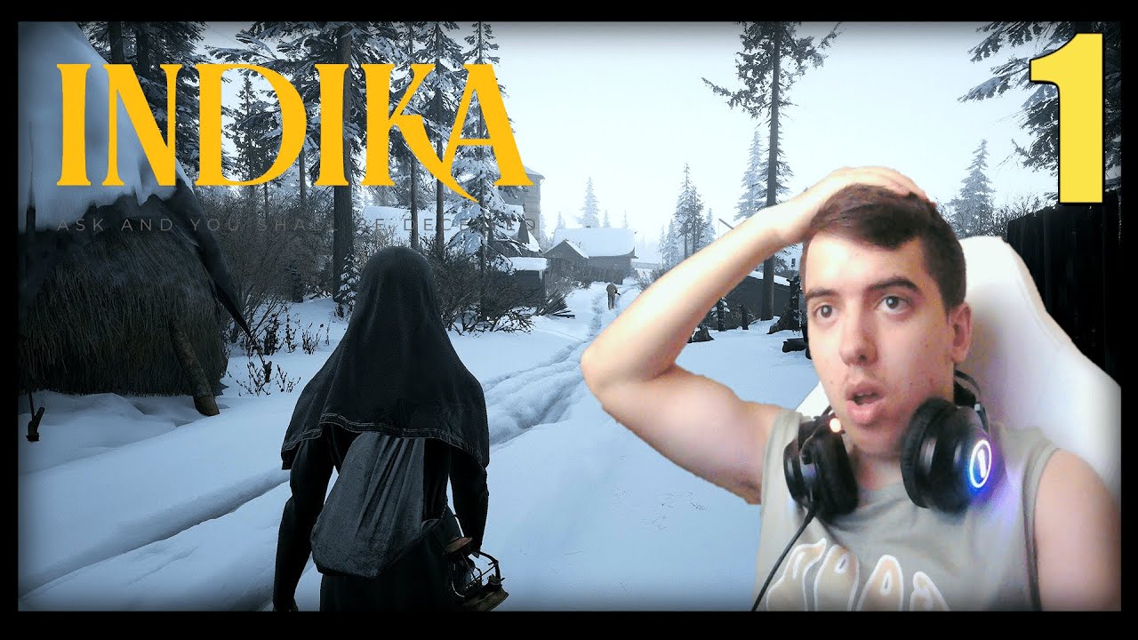 LA MONJA POSEÍDA | INDIKA #1 | Gameplay Full HD Español - YouTube
