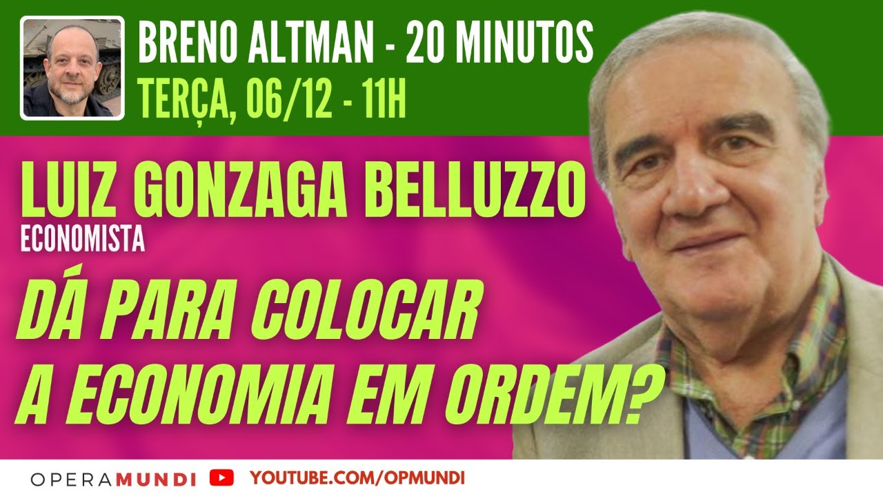 LUIZ GONZAGA BELLUZZO: DÁ PARA COLOCAR A ECONOMIA EM ORDEM? - 20 ...