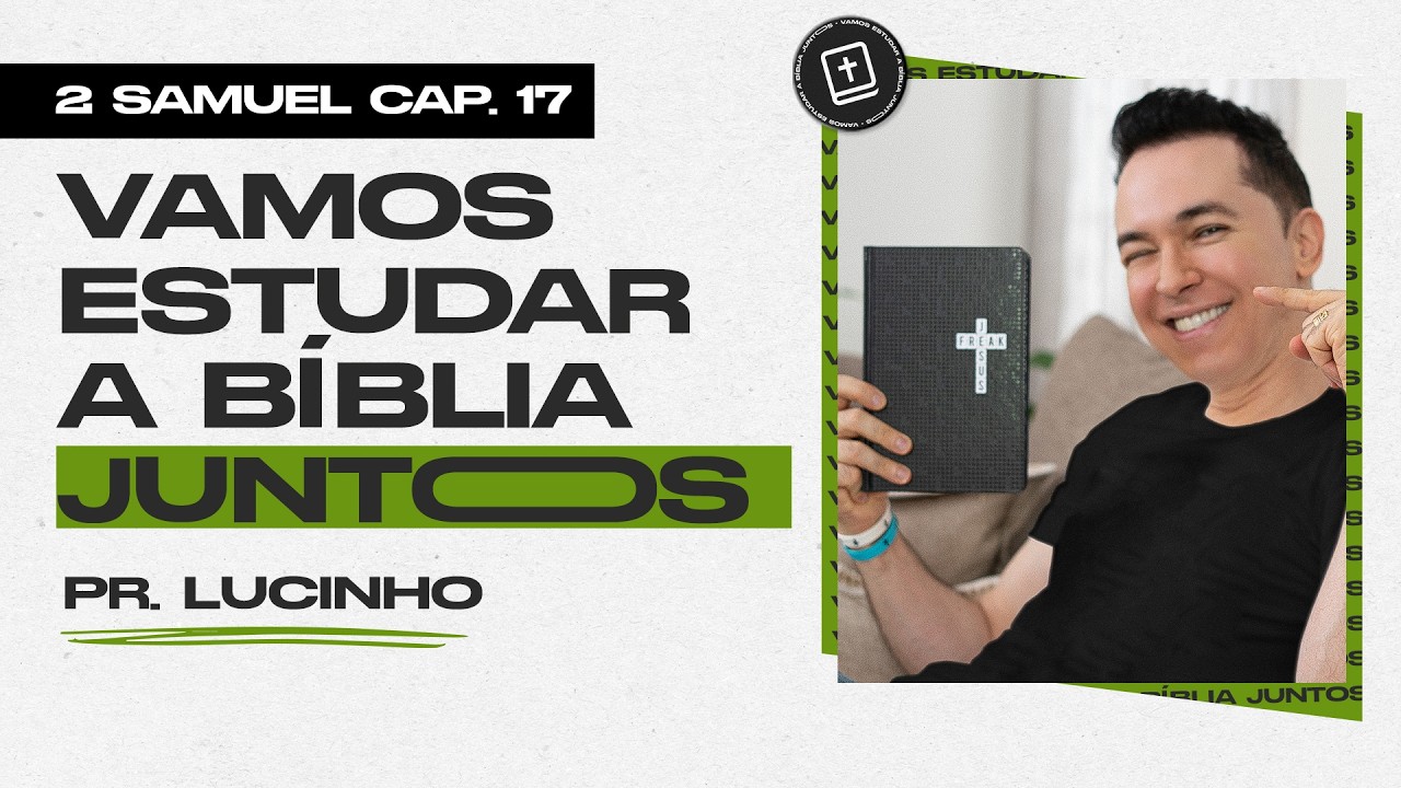 2 Samuel 17 | Pr. Lucinho Barreto - YouTube