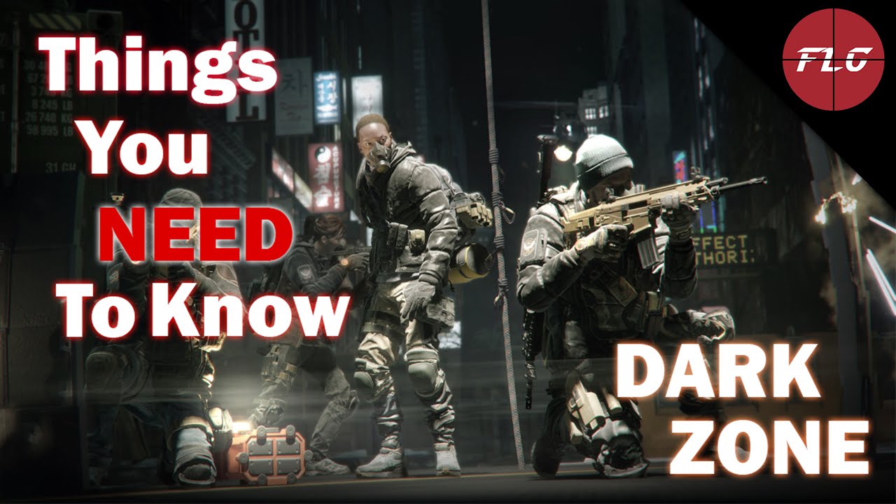 The Division - Things You NEED to Know About the Dark Zone - YouTube