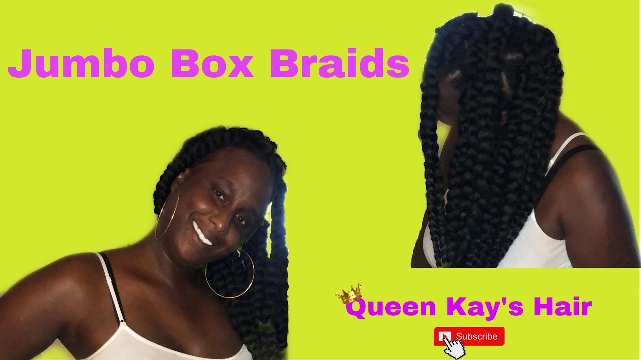 HOW TO: JUMBO BOX BRAIDS |QUEEN KAY’S HAIR - YouTube