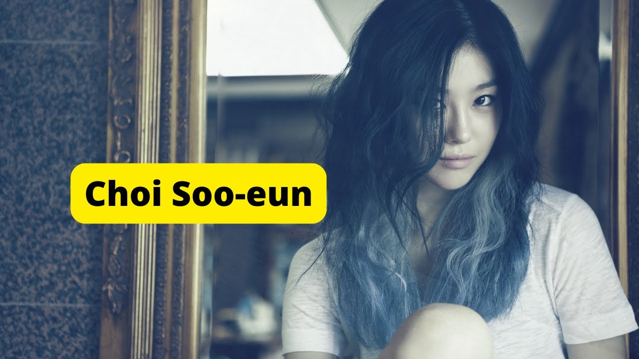 Most Beautiful South Korean Actress And Singer Choi Soo-eun Biography - YouTube