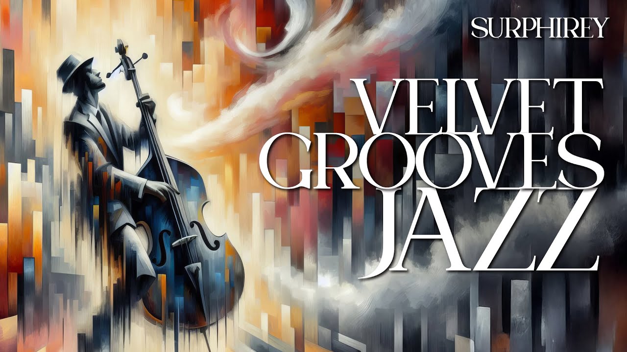 Velvet Grooves: A Smooth Jazz Instrumental #jazzmusic #jazz #surphirey ...