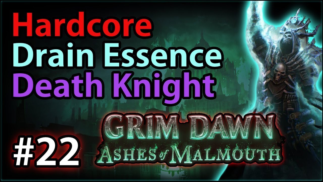 Ancient Grove & Malmouth Sewers - #22 - Hardcore Death Knight - Grim ...