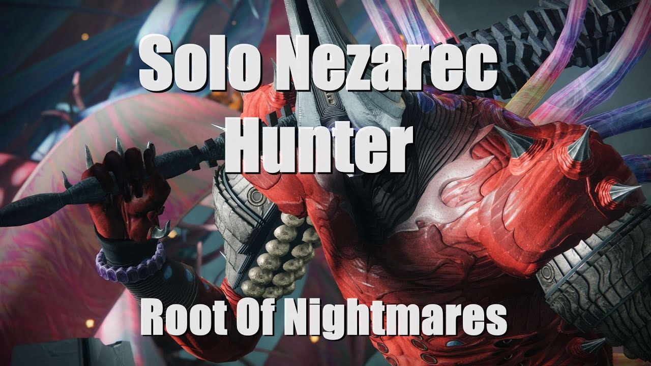 Solo Nezarec Hunter - Root Of Nightmares (Season Of The Wish) - YouTube
