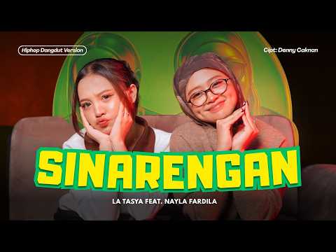 SINARENGAN - La Tasya Feat. Nayla Fardila (HIPHOP DANGDUT VERSION)