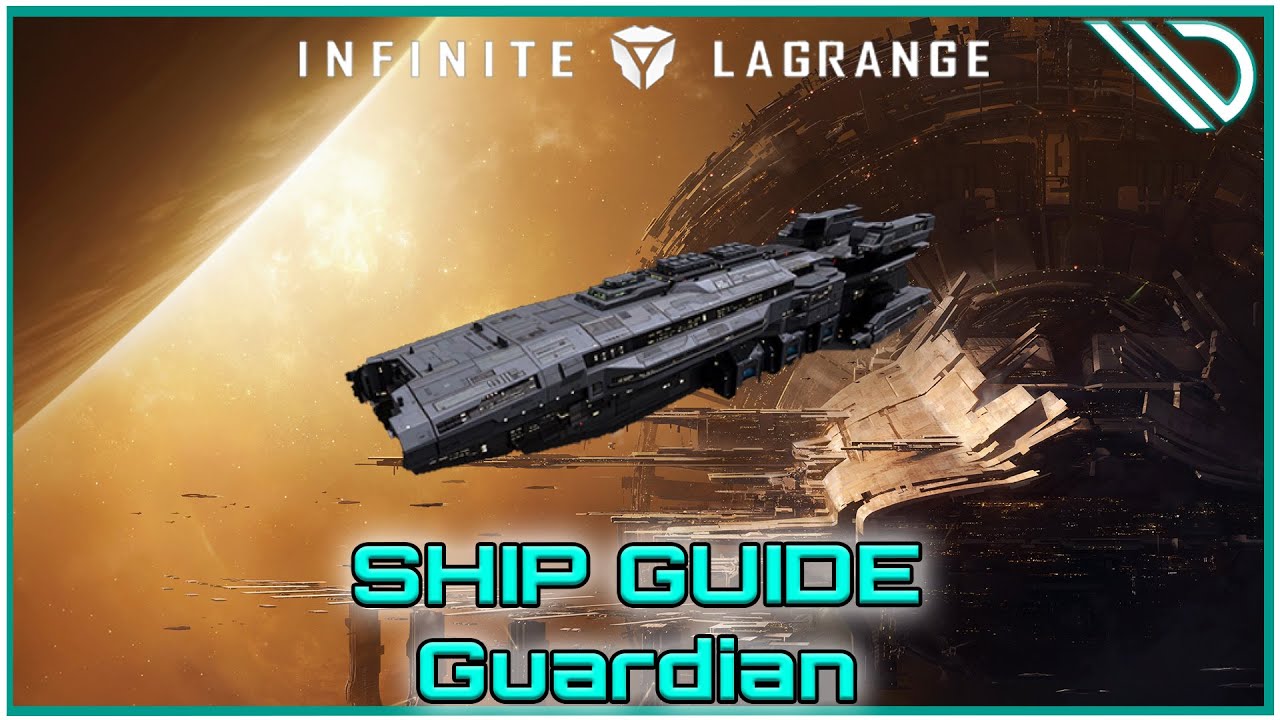 Infinite Lagrange | Ship Guide Guardian - YouTube