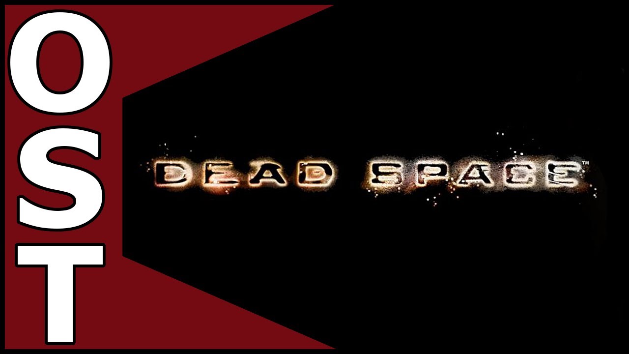 Dead Space OST ♬ Complete Orignal Soundtrack - YouTube