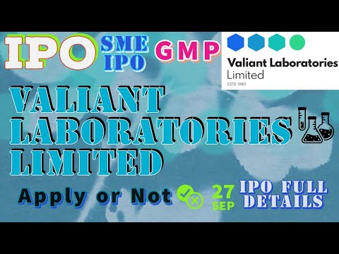 Valiant Laboratories Limited ipo/Apply or not/ipo review/ ipo hindi - YouTube