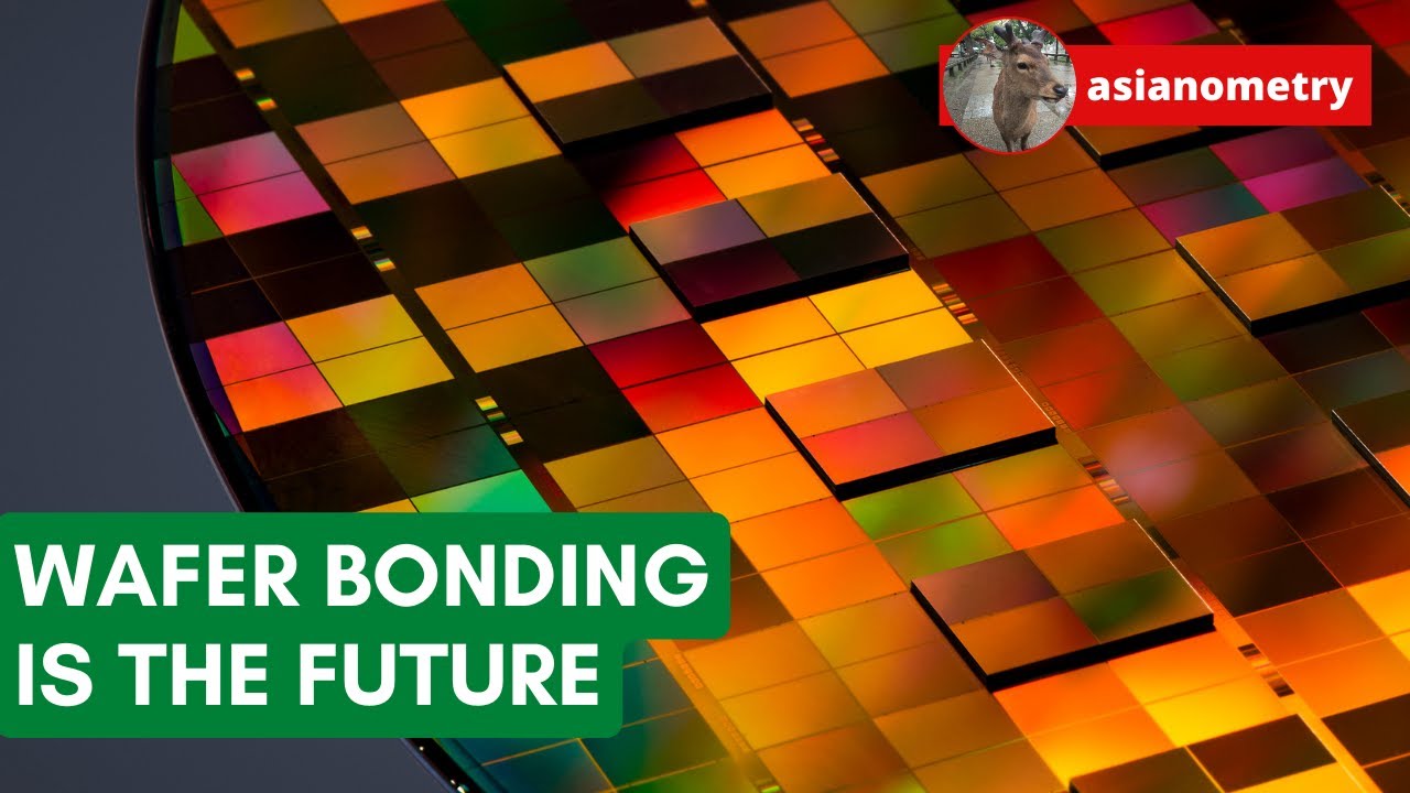 Why Wafer Bonding is the Future of Semiconductors - YouTube