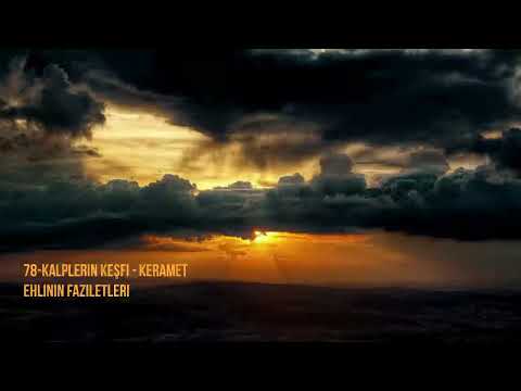 78- KALPLERİN KEŞFİ- KERAMET EHLİNİN FAZİLETLERİ