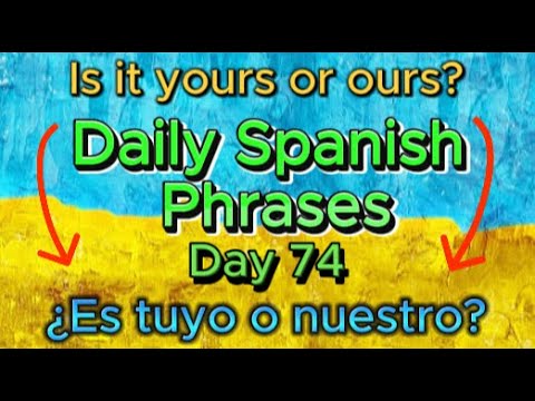 Spanish Phrases Daily!!! Day 74 - YouTube