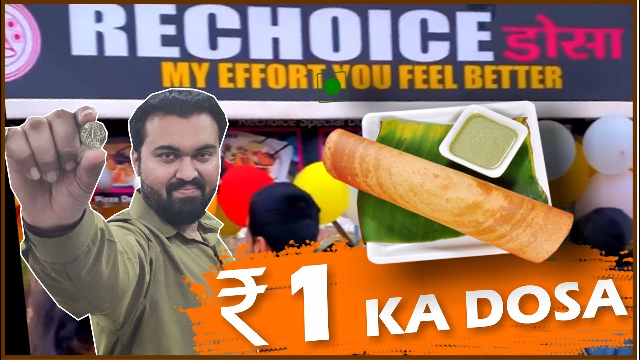 Rechoice Ka ₹1 Dosa in Lucknow | Cheapest Dosa In The World | Lucknow ...