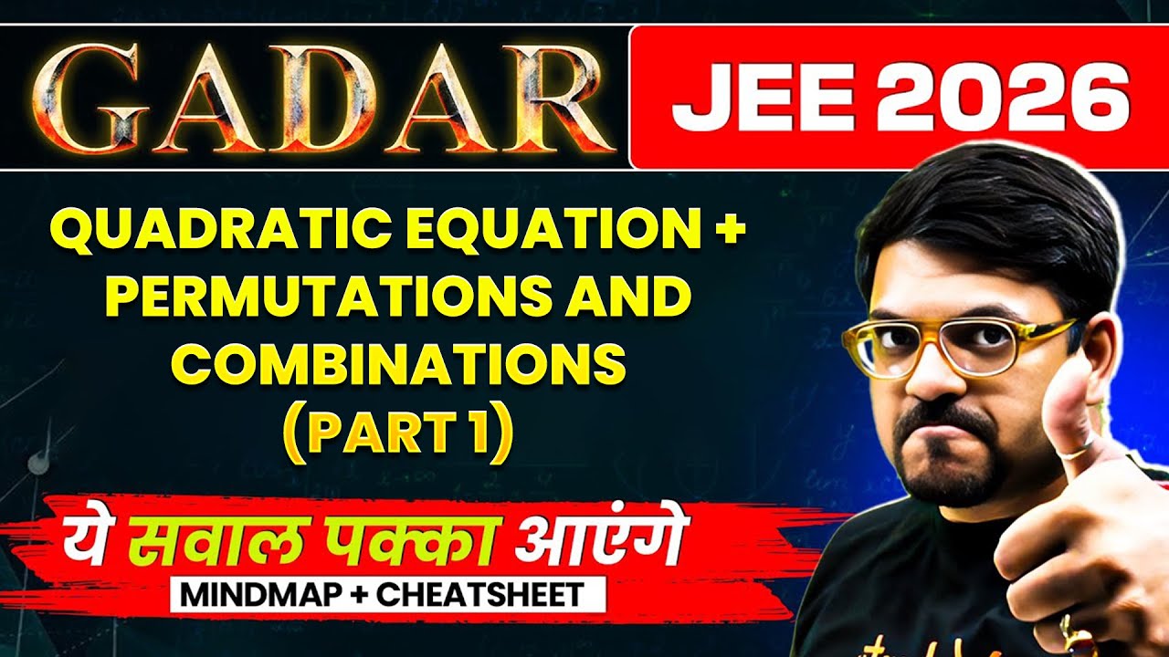 Quadratic Equation + Permutations and Combinations (PART 1) - THEORY ...