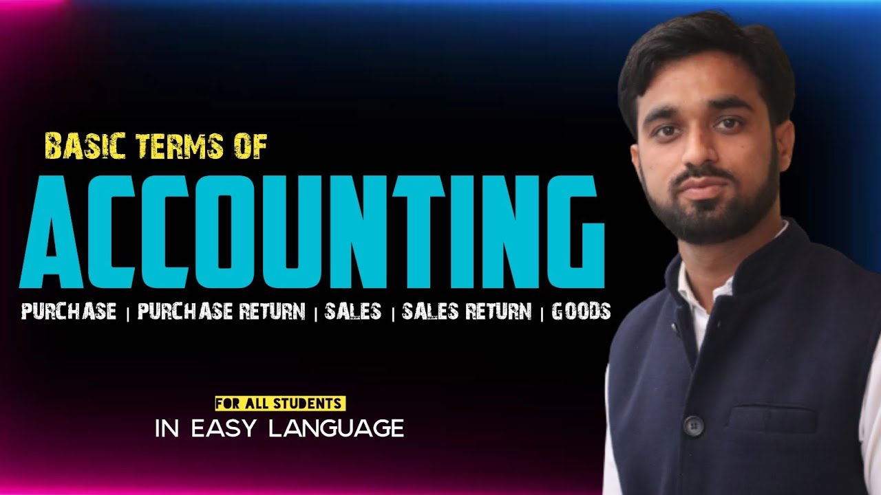 Basics Accounting Terms । Purchase : Purchase Return : Sales : Sales ...