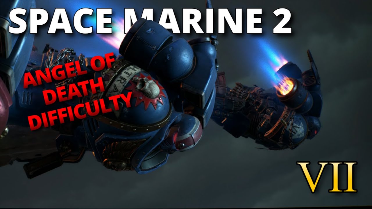 Space Marine 2: Campaign - Mission 7, Part 1 (Angel of Death Difficulty ...