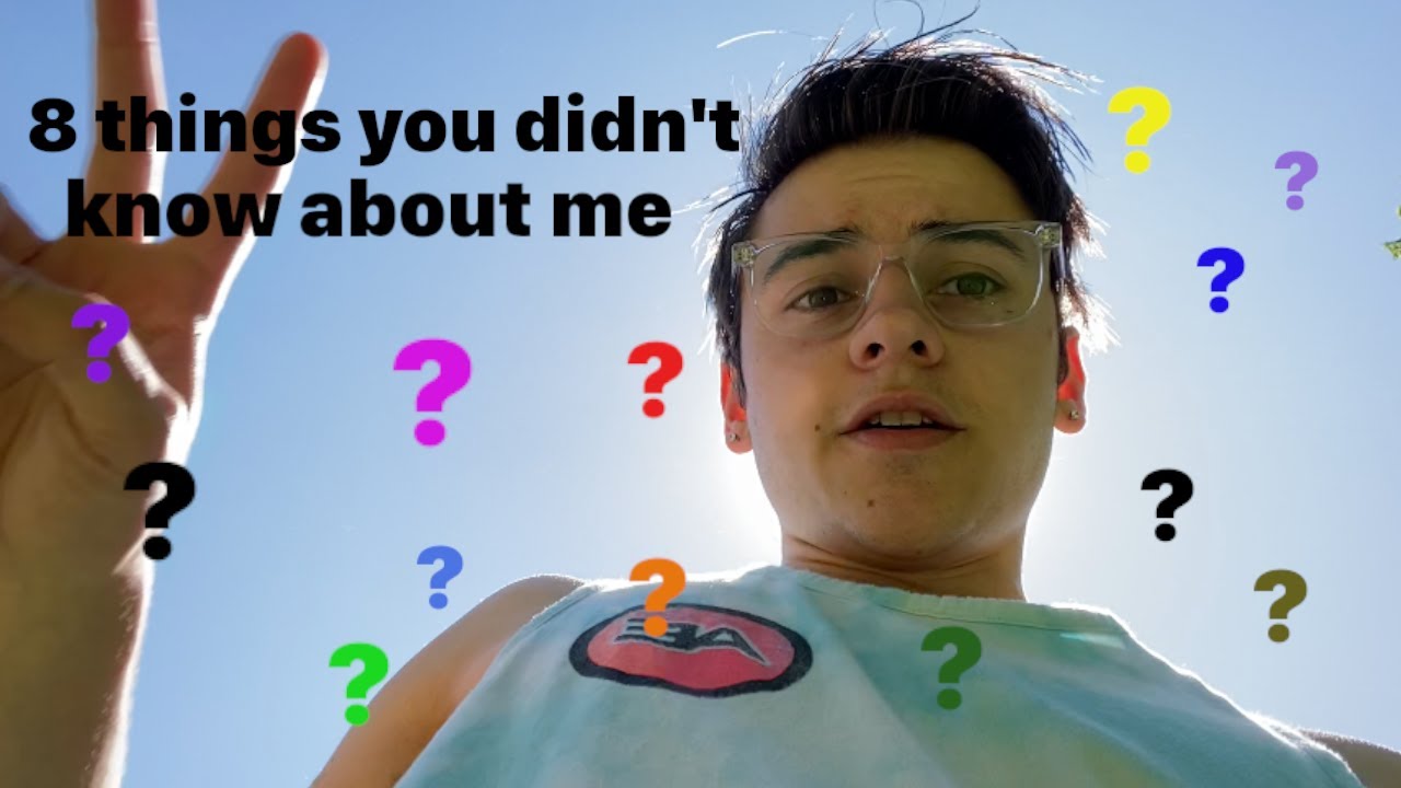 8 things you didn't know about me - YouTube