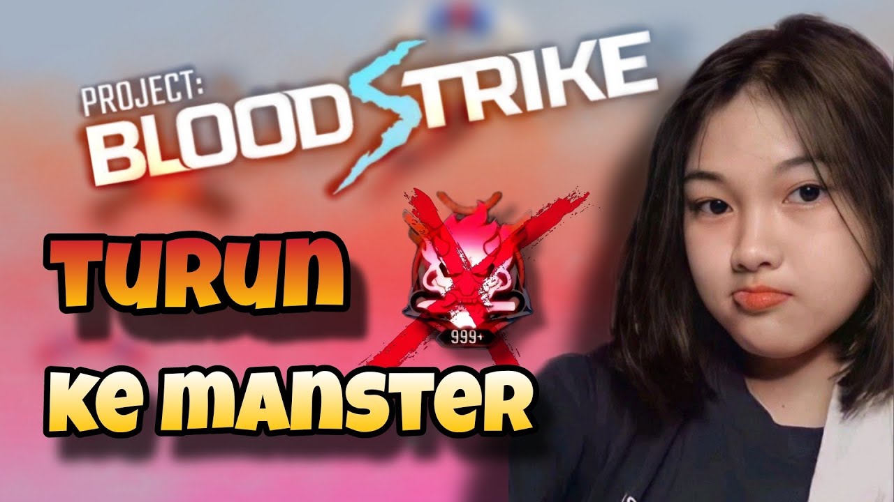 BLOOD STRIKE INDO || GW TURUN KE MASTER LAGI CUYY😭 - YouTube