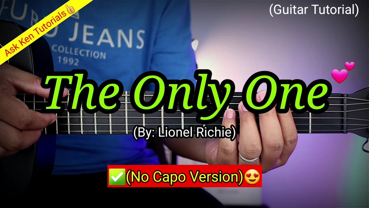 The Only One - Lionel Richie/Reyne Cover (No Capo Version) | Guitar ...