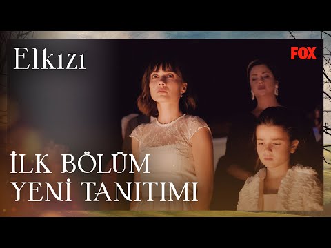 İlk Bölüm Yeni Tanıtımı - Elkızı