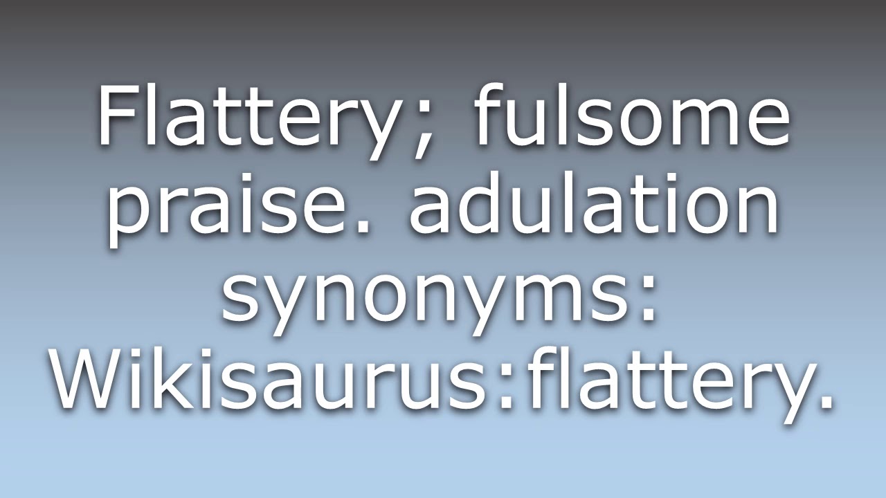 What does Adulation mean? - YouTube