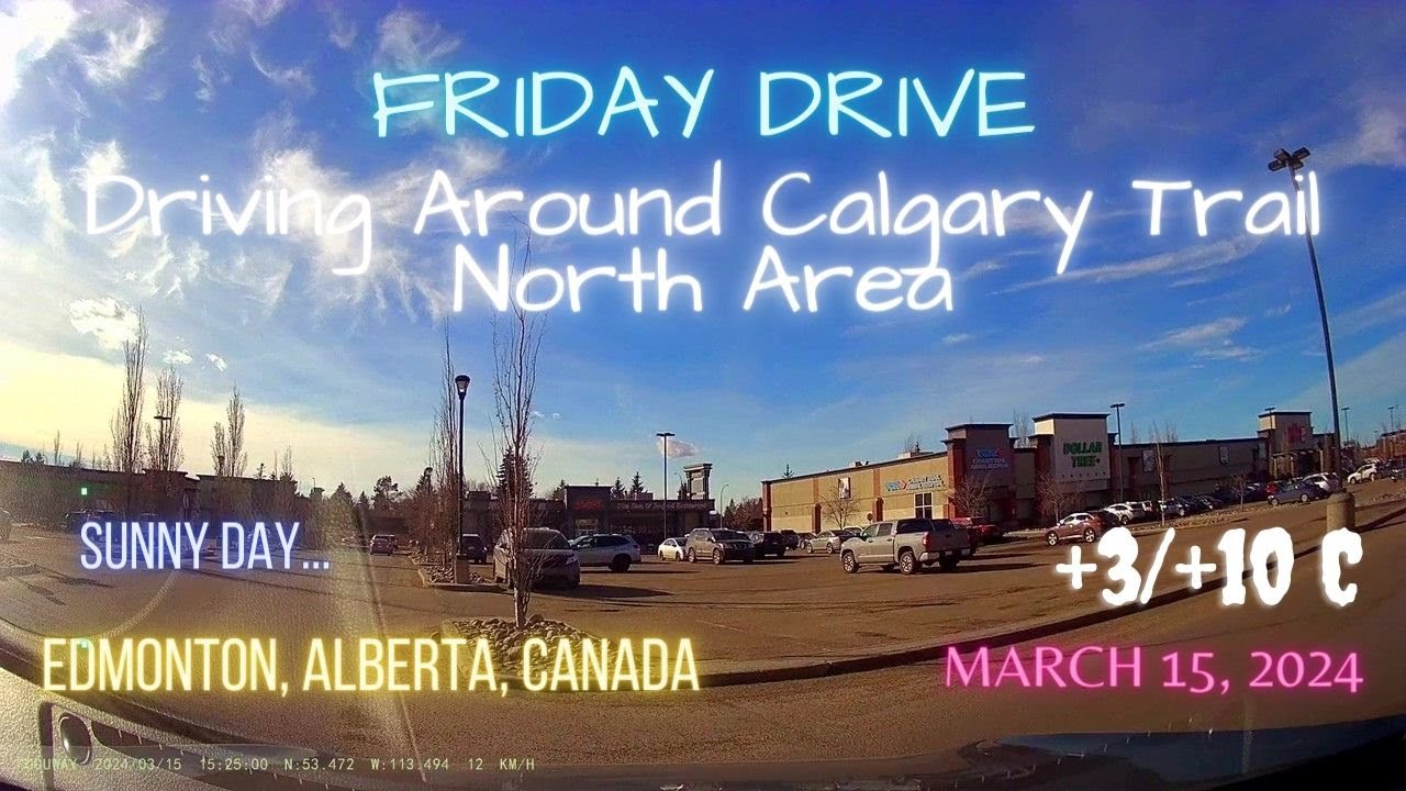 Driving Around Calgary Trail North Area, Edmonton, Alberta, Canada. +3 ...