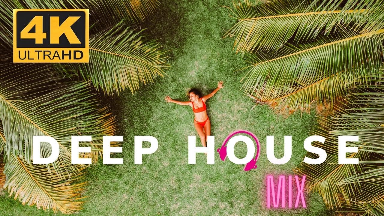 Music 4K Relax Summer Mix 2023🌴 The Best of Tropical Deep House🌴 Top in ...