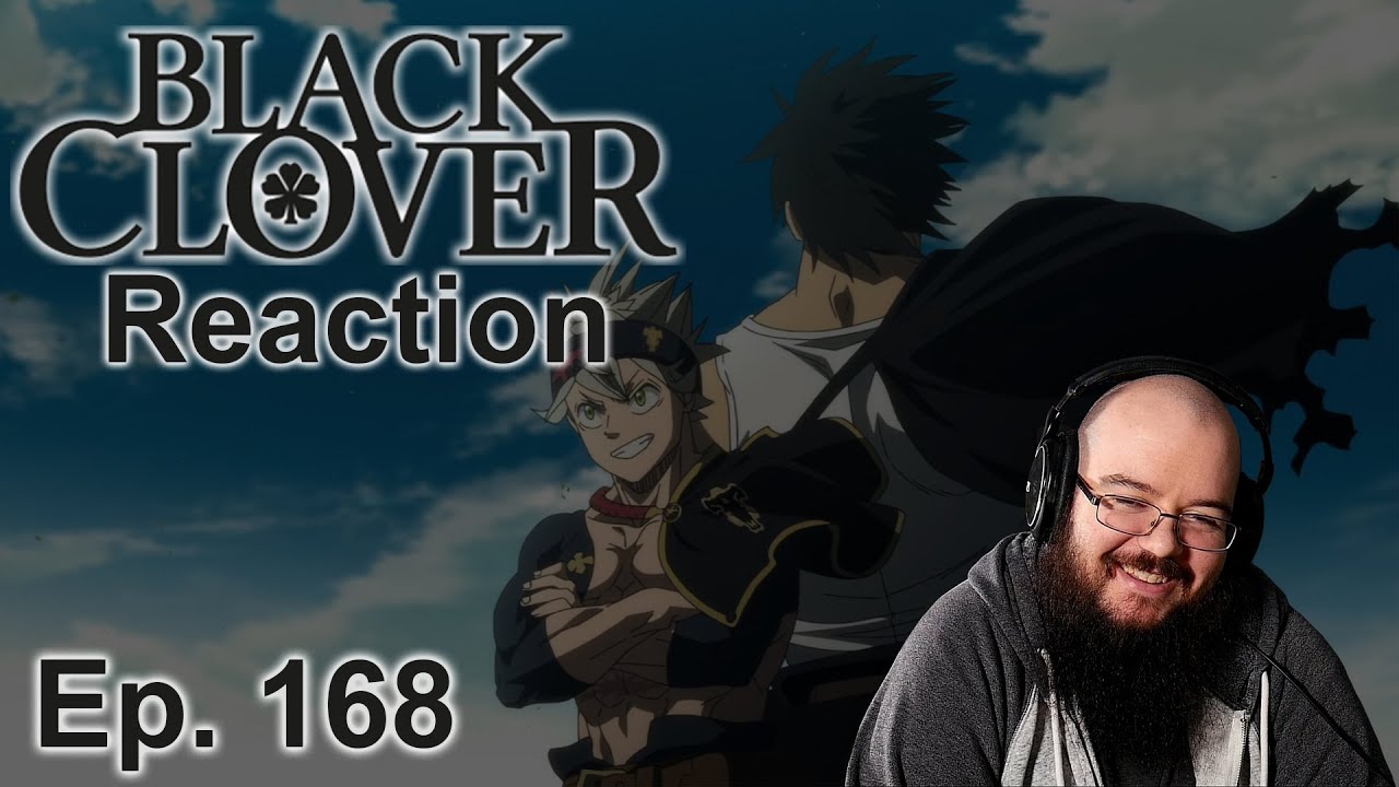 Morth Reacts - Black Clover Episode 168 - Black Bulls Vice Captain ...