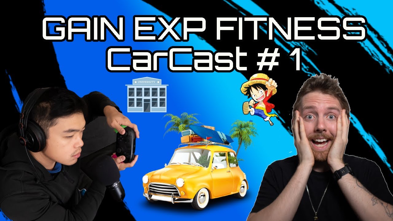 Gain EXP CarCast Ep #1 - Dumb College Stories, Live Action Anime - YouTube