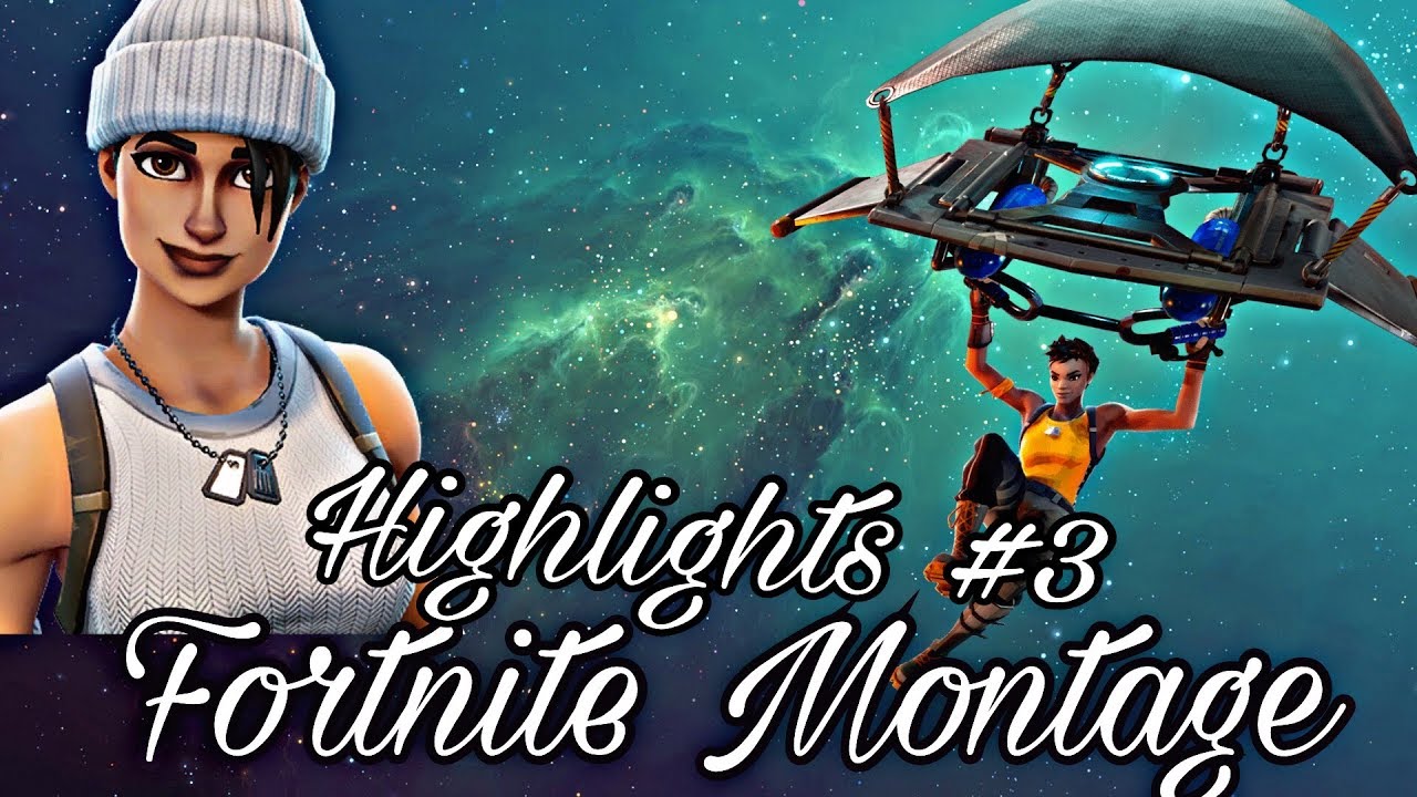 Fortnite Montage (For The Highlights #3) - YouTube