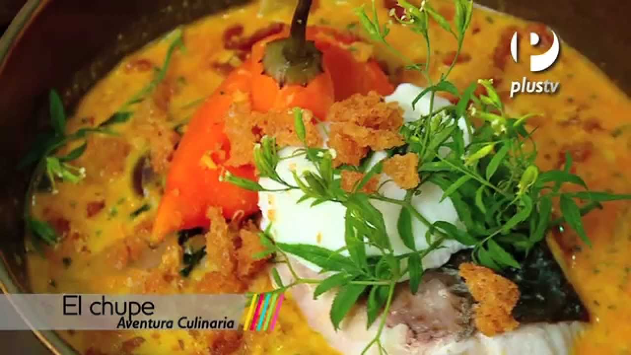 Aventura Culinaria - El chupe - YouTube
