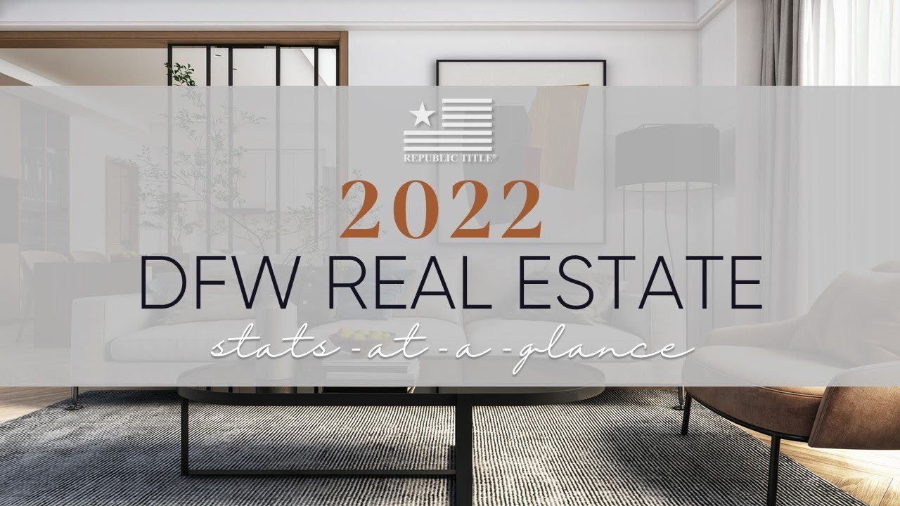 2022 DFW Area Real Estate Stats at a glance - YouTube