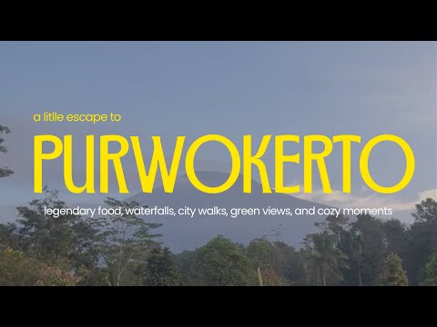 A little escape to Purwokerto | legendary food, waterfall, city walks, green views, and cozy moment