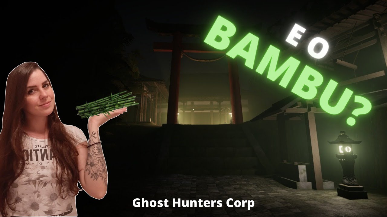 E o Bambu? | Ghost Hunters Corp - YouTube