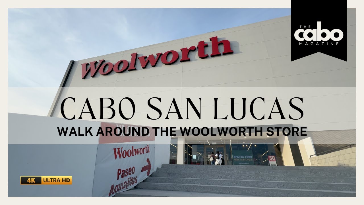 Woolworth Store In Cabo San Lucas - Walkthrough & Must-Have Finds ...